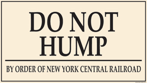 Do Not Hump Metal Sign - A-Trains.com