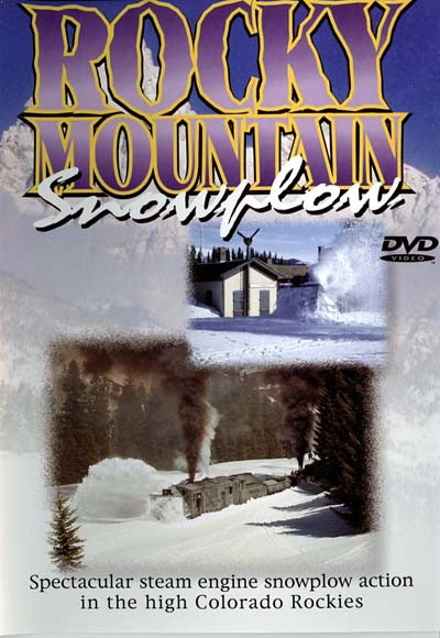 Rocky Mountain Snowplow-Train DVD - A-Trains.com