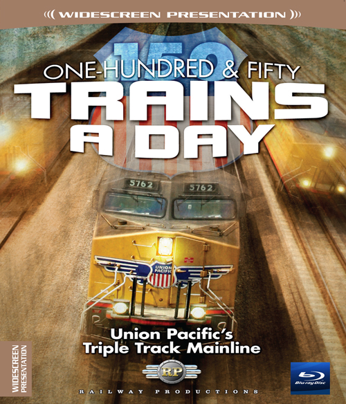 150 Trains a Day-Union Pacific's Triple Track Mainline-Train Blu-Ray - A-Trains.com